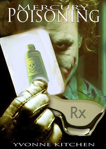 Mercury Poisoning - Fruitful Vine Store